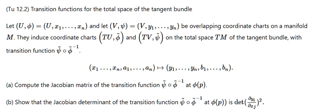 SOLVED: (Tu 12.2) Transition functions for the total space of the ...