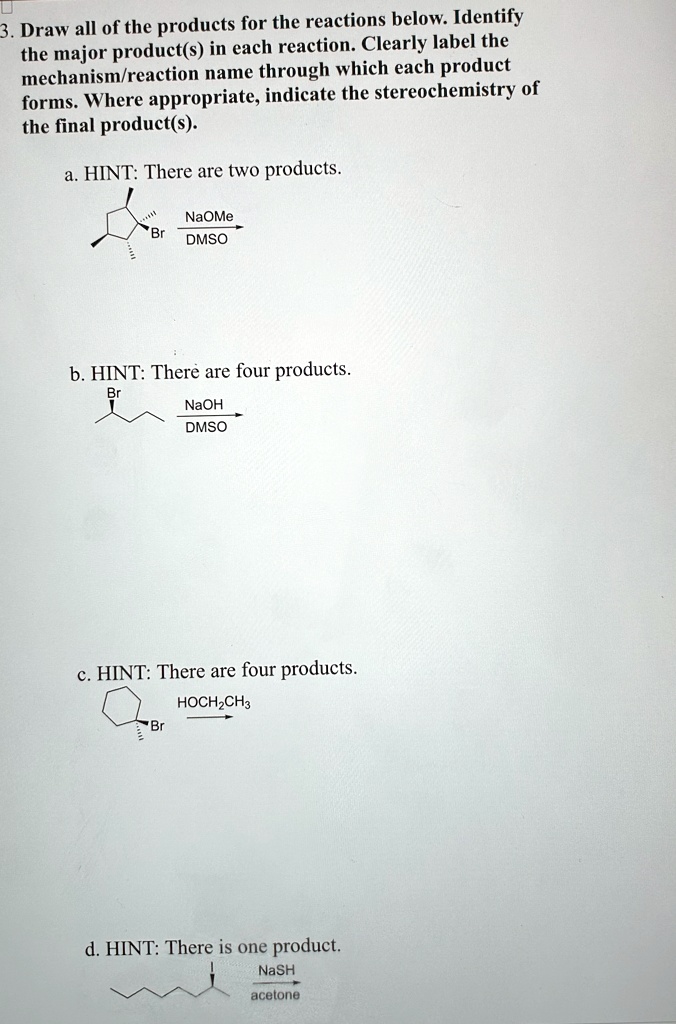 draw all of the products for the reactions below identify the major ...