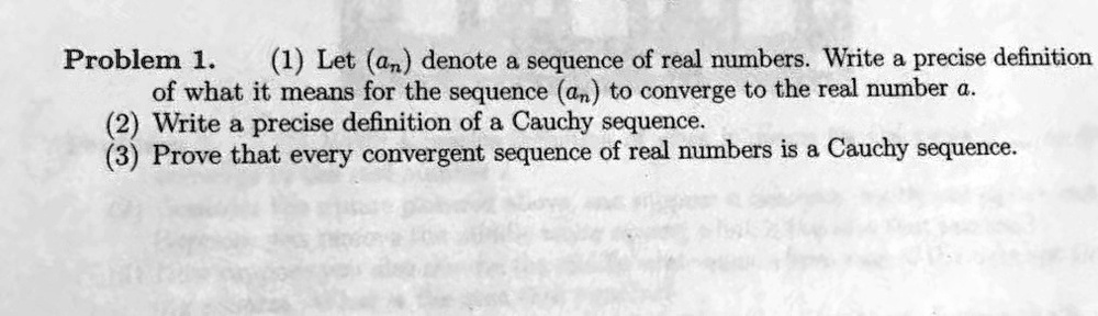 Solved Problem 1 1 Let An Denote Sequence Of Real Numbers Write Precise Definition Of What 8607