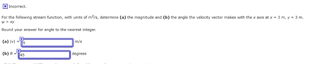 SOLVED: For the following stream function, with units of m^2/s ...