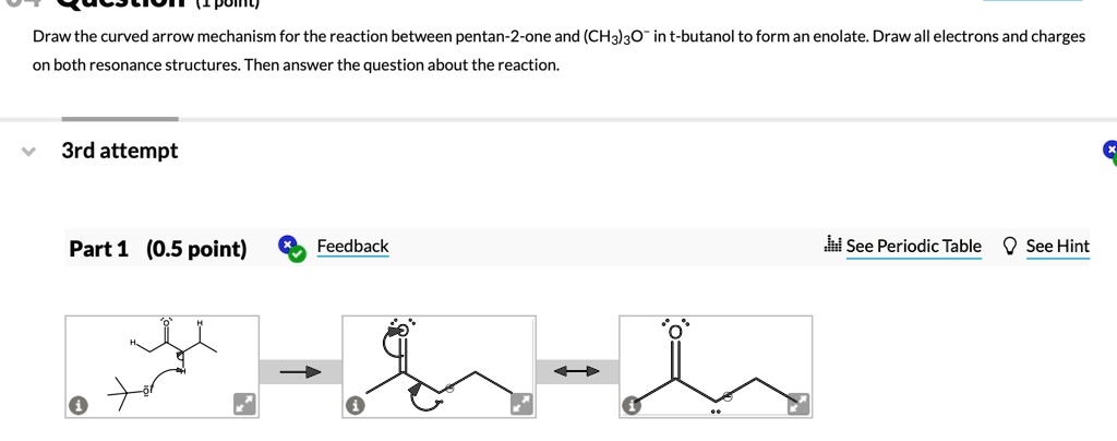 SOLVED: Draw the curved arrow mechanism for the reaction between pentan ...