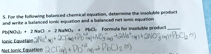 SOLVED: For the following balanced chemical equation, determine the insoluble product balanced ...