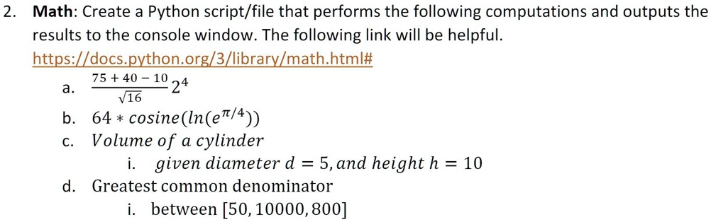 Solved Math Create A Python Scriptfile That Performs The Following Computations And Outputs
