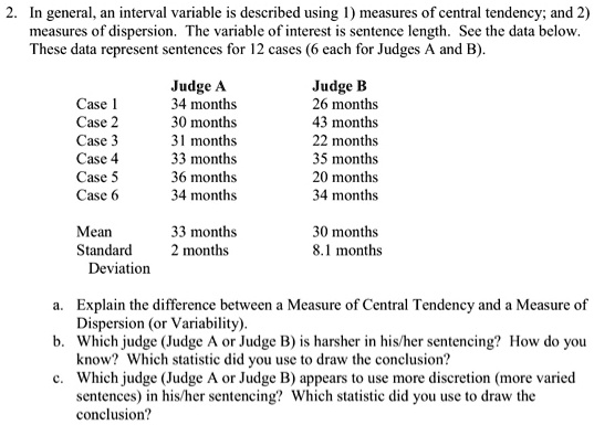 SOLVED: Text: General. An interval variable is described using measures ...
