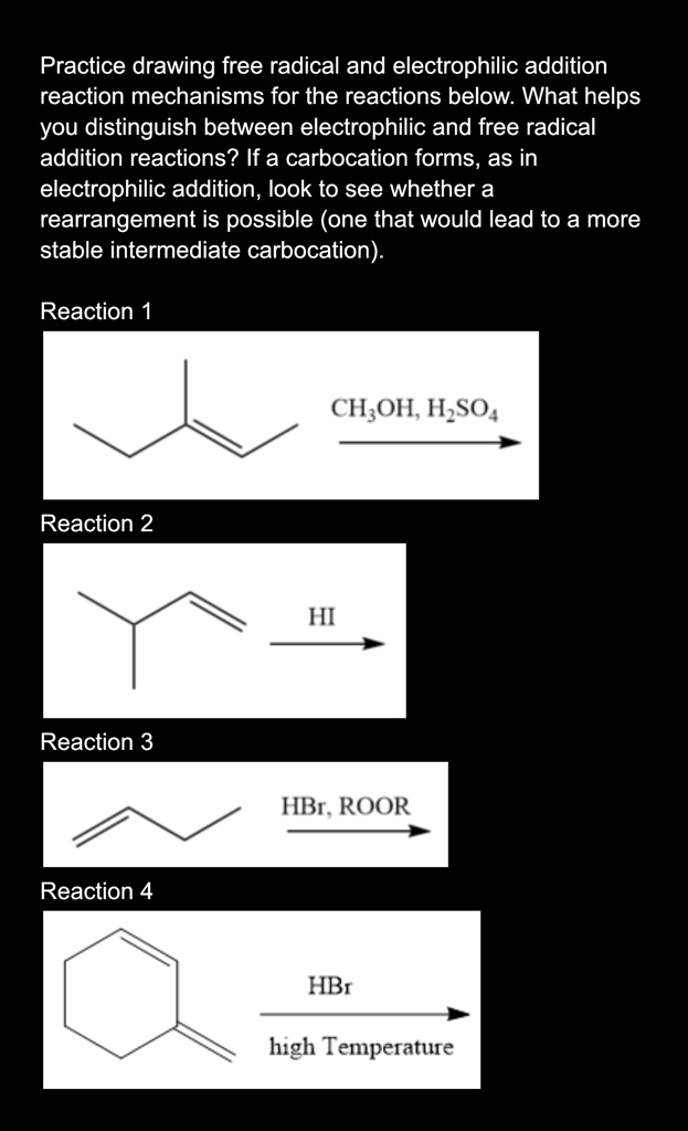 practice drawing free radical and electrophilic addition reaction ...