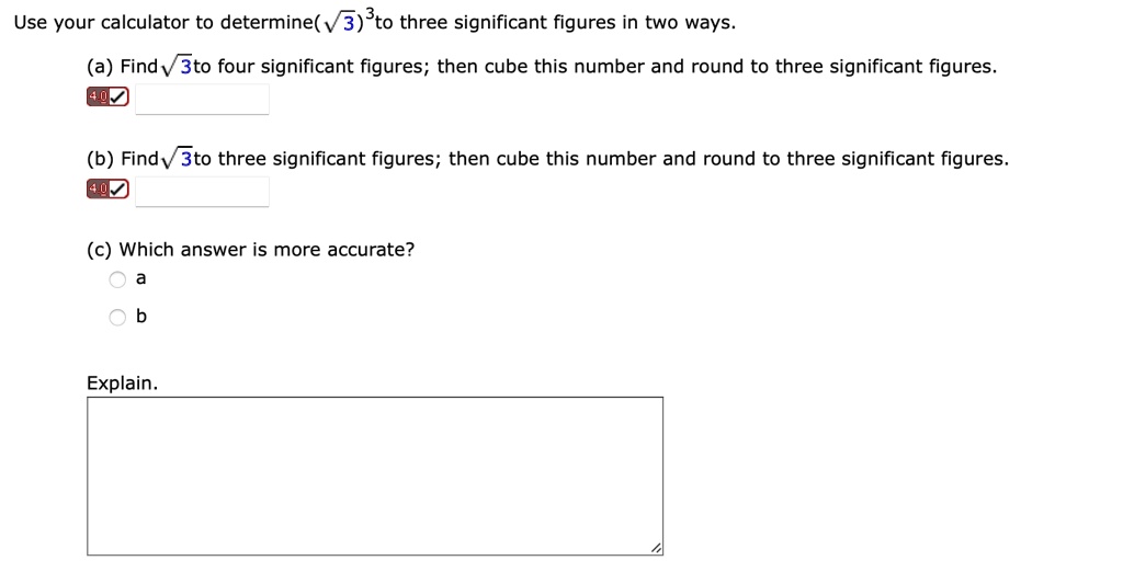 Solved Use Your Calculator To Determine 3 To Three Significant