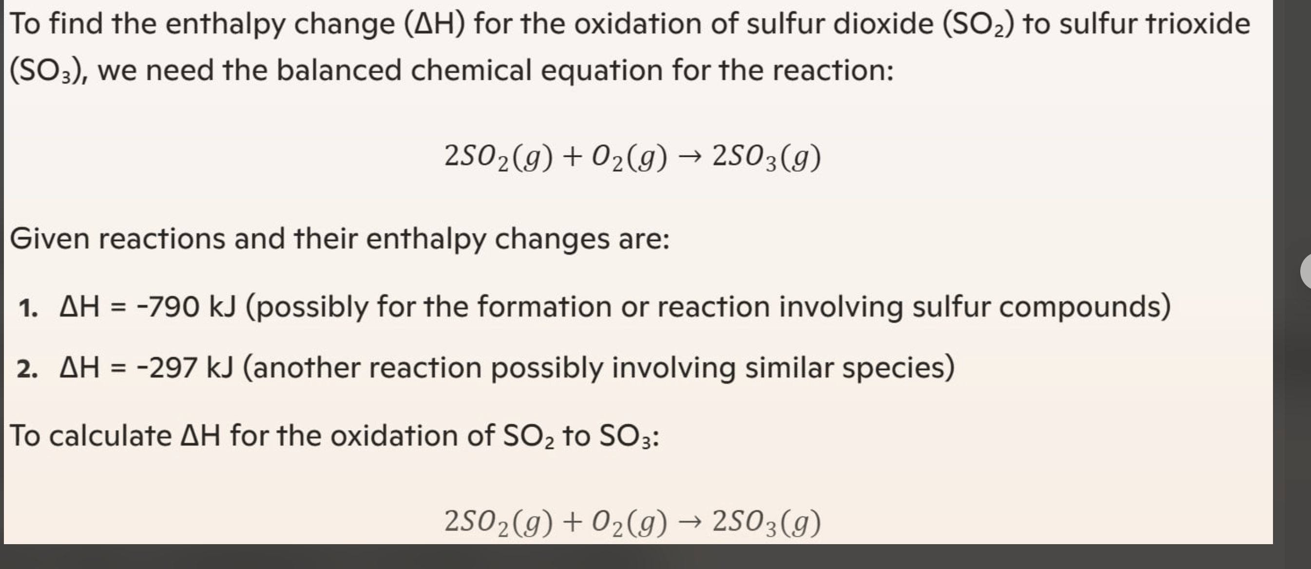To find the enthalpy change (ΔH) for the oxidation of sulfur dioxide ...