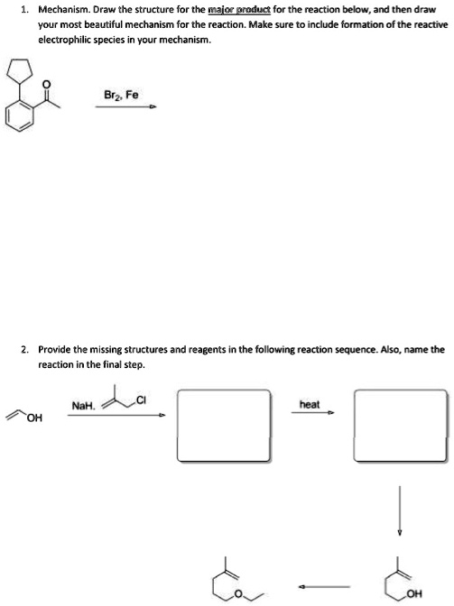 SOLVED: Mechanism: Draw the structure for the malocprdua for the reaction below and then draw ...