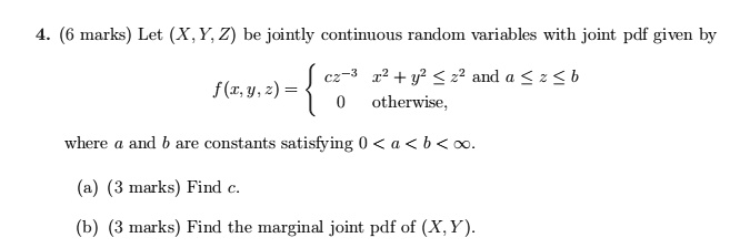 Solved Marks Let Xy Z Be Jointly Continous Random Variables With Joint Pdf Given By C 3 12 Y 0043