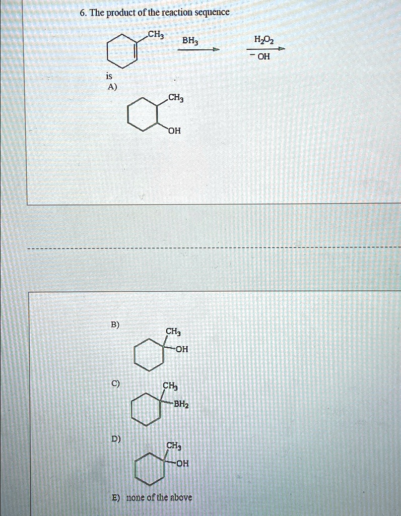 SOLVED: The product of the reaction sequence is A) B) C) D) E) none of ...