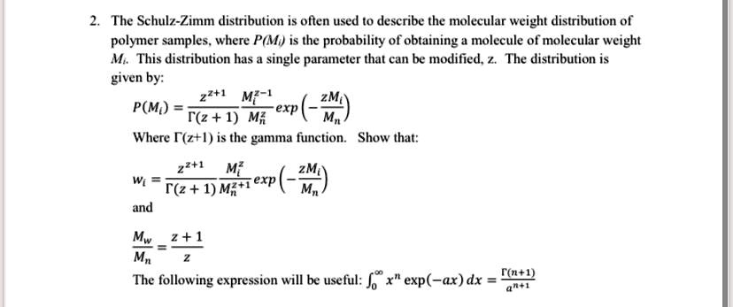 SOLVED: The Schulz-Zimm distribution is often used to describe the ...