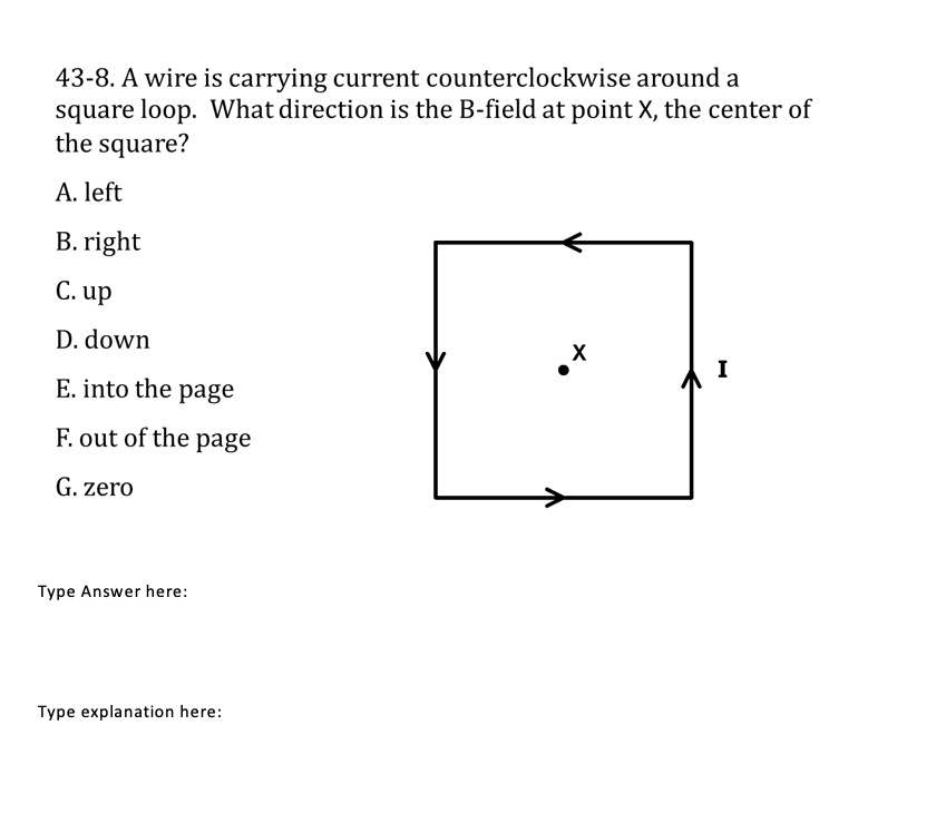 43 8 a wire is carrying current counterclockwise around a square loop what direction is the b ...