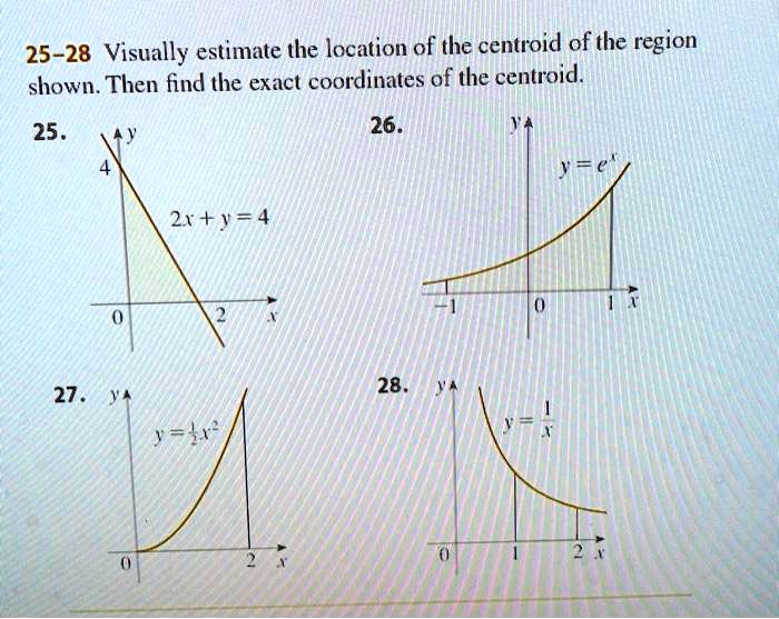 25 28 visually estimate the location of the centroid of the region ...
