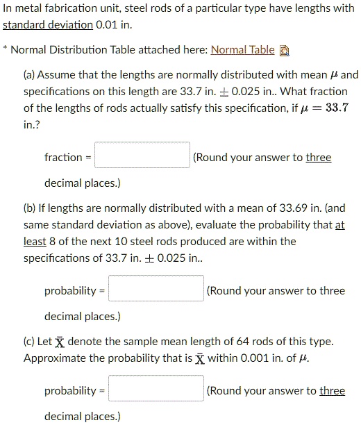 in metal fabrication unit steel rods of a particular type have lengths ...