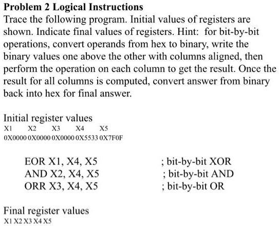 Solved Problem 2 Logical Instructions Trace The Following Program Initial Values Of Registers
