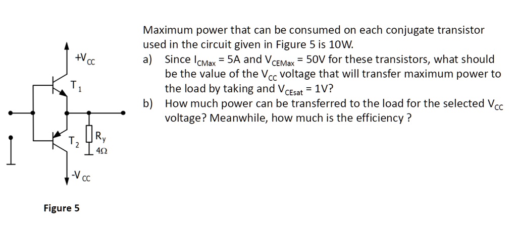 SOLVED: Maximum power that can be consumed on each conjugate transistor ...