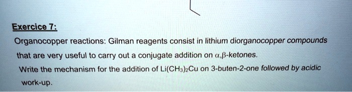 exercice z organocopper reactions gilman reagents consist in lithium ...