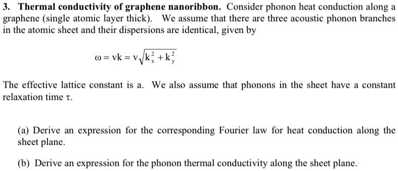 3. Thermal conductivity of graphene nanoribbon. Consider phonon heat ...