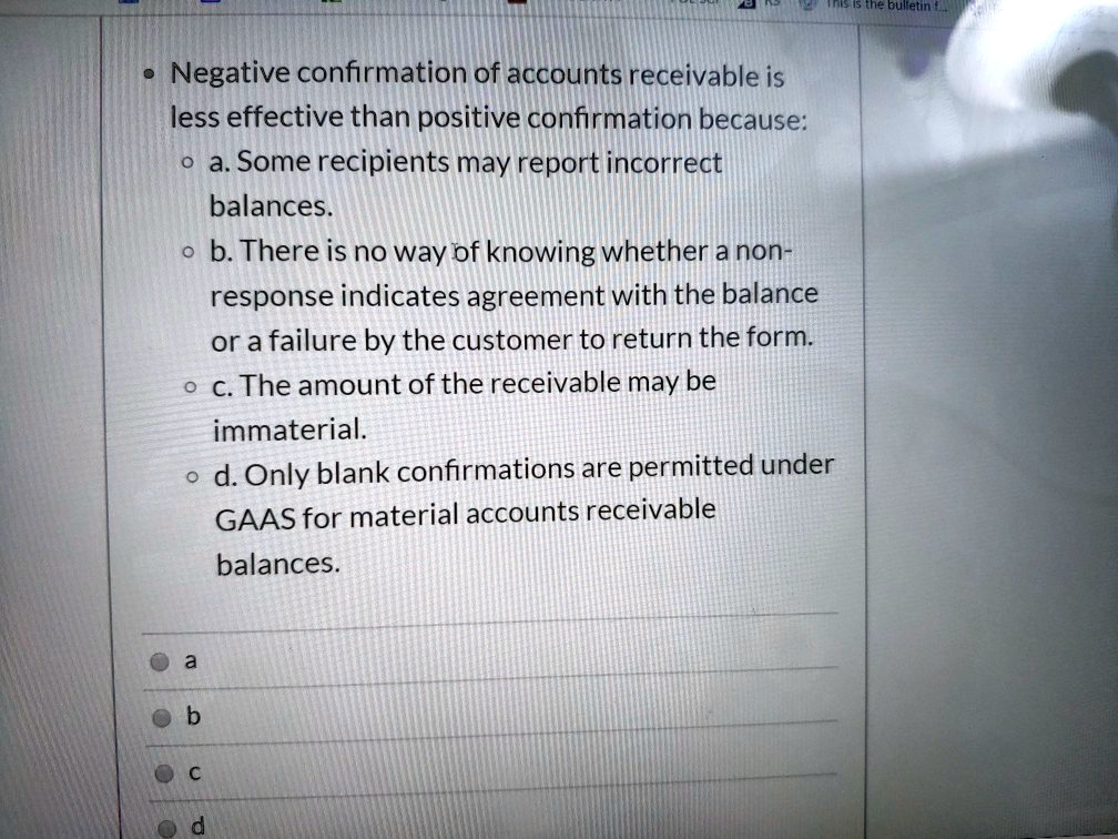 SOLVED: Negative confirmation of accounts receivable is less effective ...