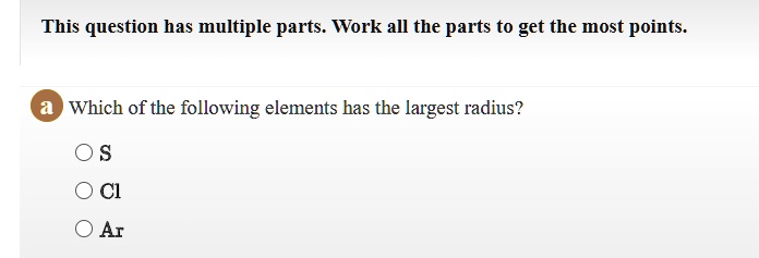 SOLVED: This question has multiple parts. Work all the parts to get the most points. Which of ...