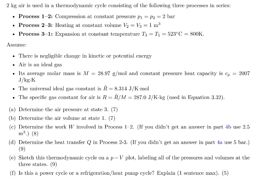 2 kg air is used in a thermodynamic cycle consisting of the following ...