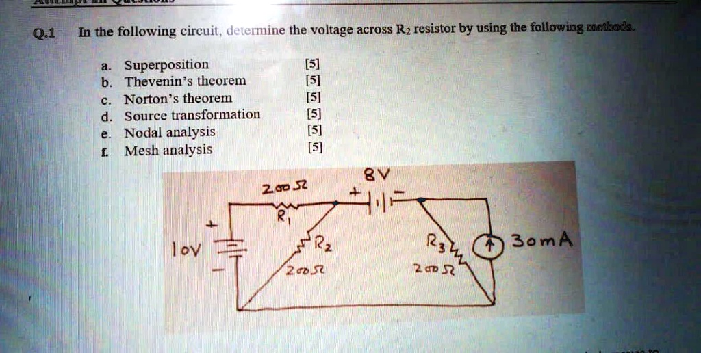 Q.1 In the following circuit, determine the voltage across R2 resistor by using the following ...