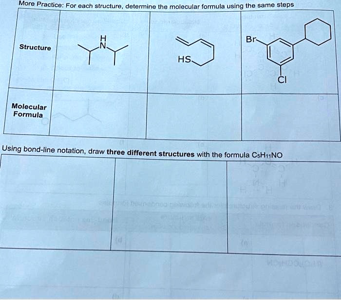 More Practice: For each structure, determine the molecular formula using the same steps ...