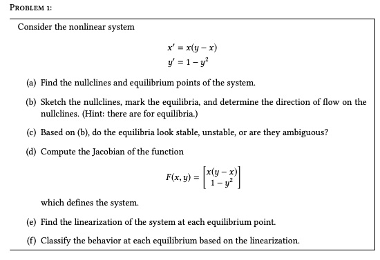 problem consider the nonlinear system x xly x y 1 y2 find the nullclines and equilibrium points ...