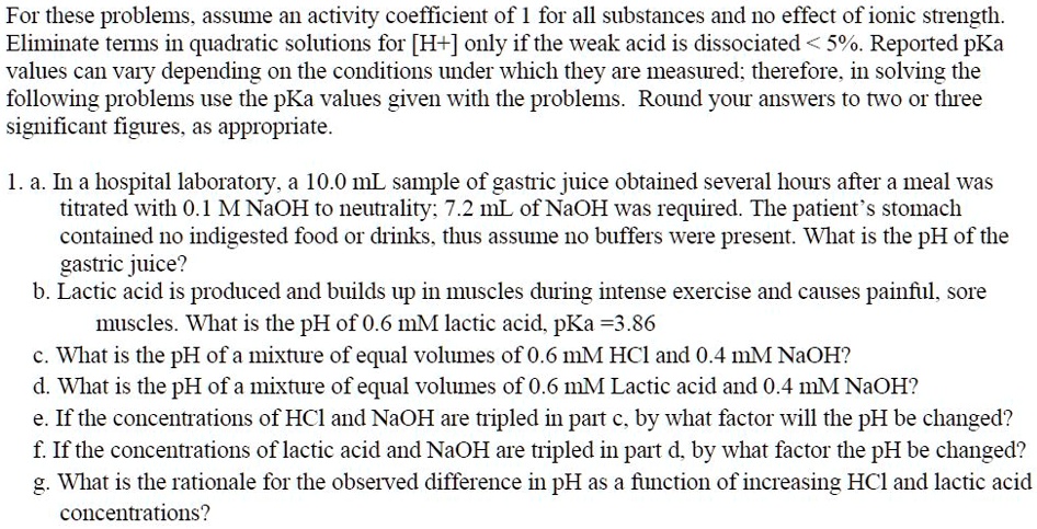 SOLVED: For these problems, assume an activity coefficient of 1 for all ...