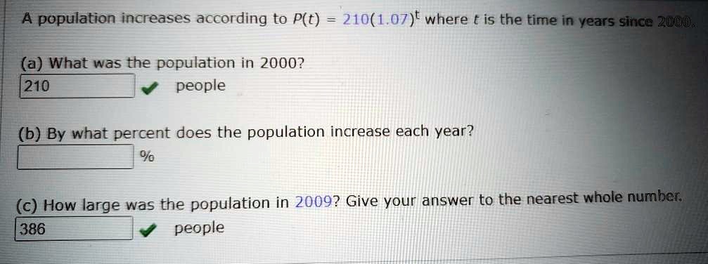A population increases according to P(t) = 210(1.07)^t, where t is the ...