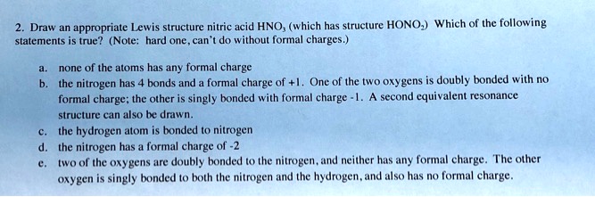2. Draw an appropriate Lewis structure nitric acid HNO? (which has ...