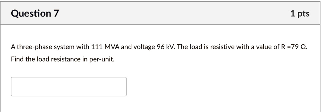 SOLVED: Question 7 1 pts A three-phase system with 111 MVA and voltage ... SOLVED: Question 7 1 pts A three-phase system with 111 MVA and voltage ...