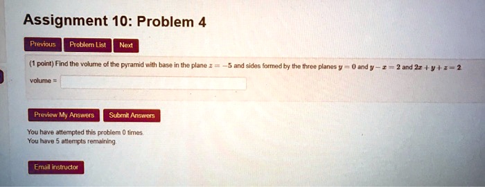 SOLVED: Assignment 10: Problem 4 Ptevious Problem List Nen point) Find the volurne of the ...