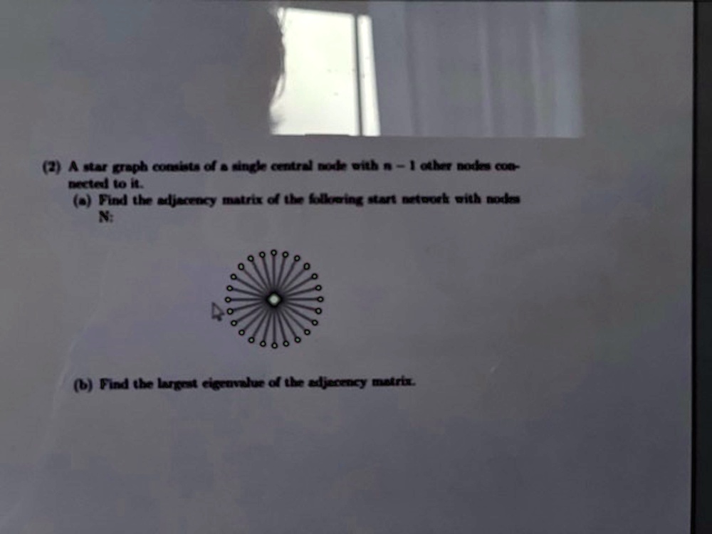(2) A star graph consists of a single central node with n - 1 other ...