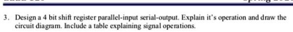 SOLVED: Design a 4-bit shift register with parallel-input serial-output ...