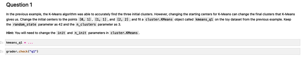 Solved Question In The Previous Example The K Means Algorithm Was 3261