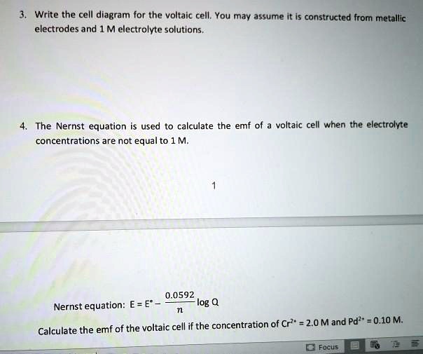 SOLVED: Write the cell diagram for the voltaic cell: You may assume it ...