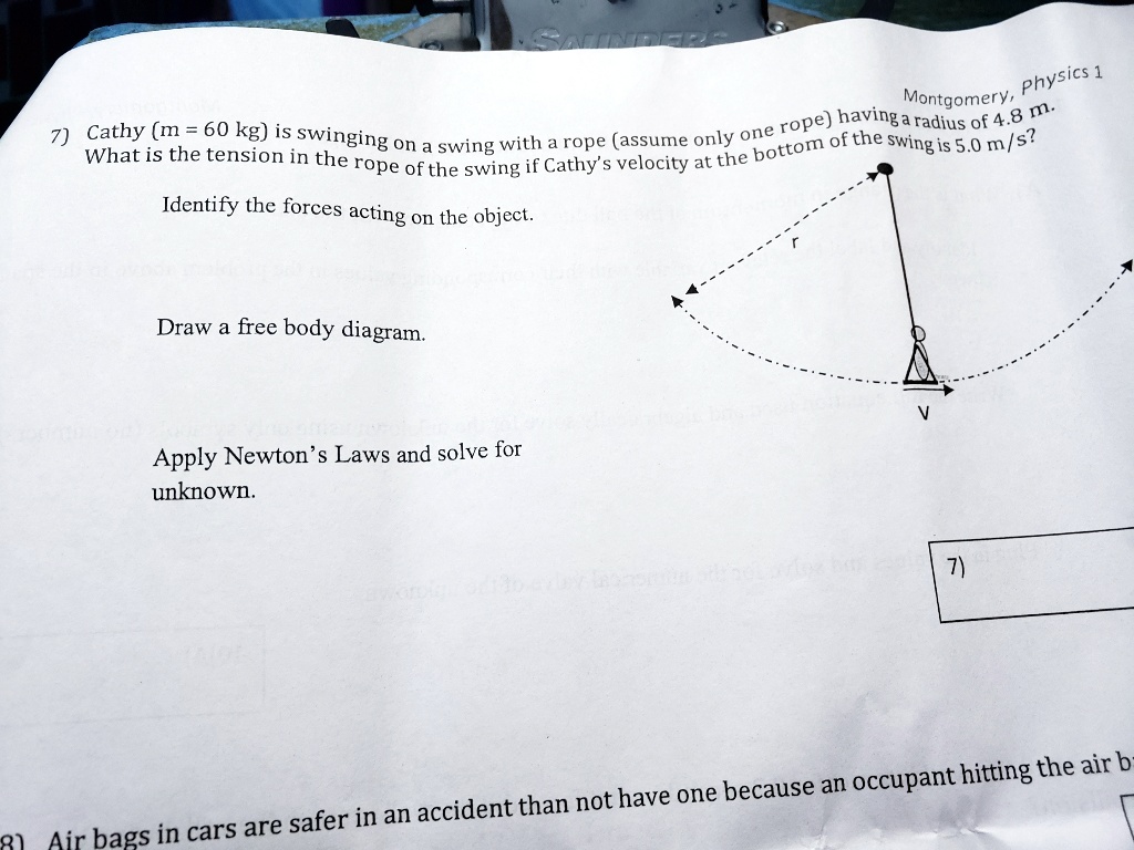SOLVED: Physics Montgomery, rope) having = Cathy (m = 60 kg) is radius ...