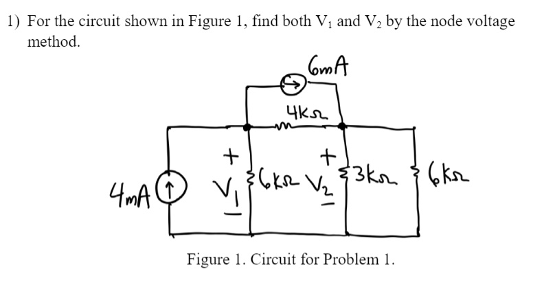 1 for the circuit shown in figure 1 find both v and v by the node voltage method oma 4kn 3ks 4ma ...