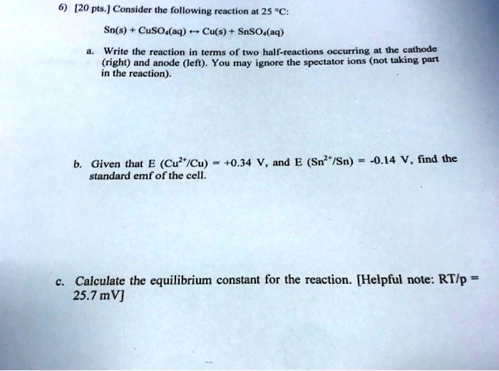 SOLVED:[20 pts:] Consider the following reaction at 25 *C; Sn(s) CuSOa ...