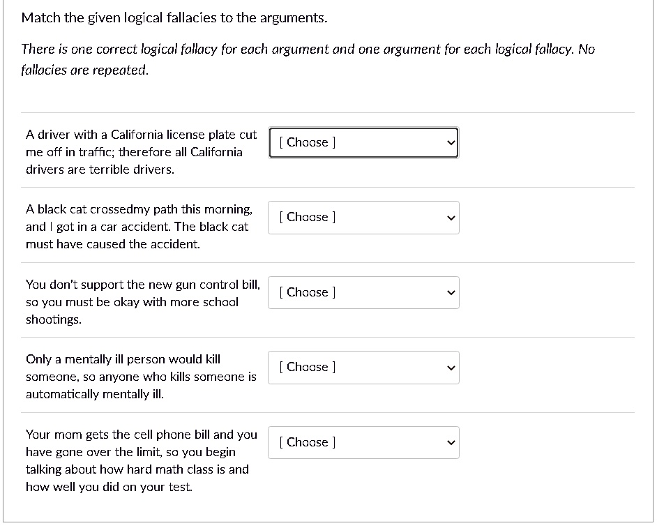 Match the given logical fallacies to the arguments. There is one ...