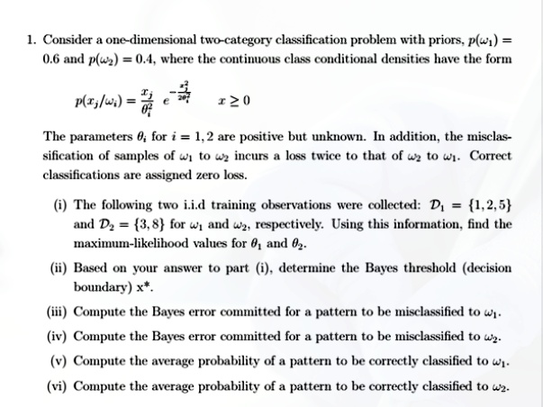 1. Consider a one-dimensional two-category classification problem with ...