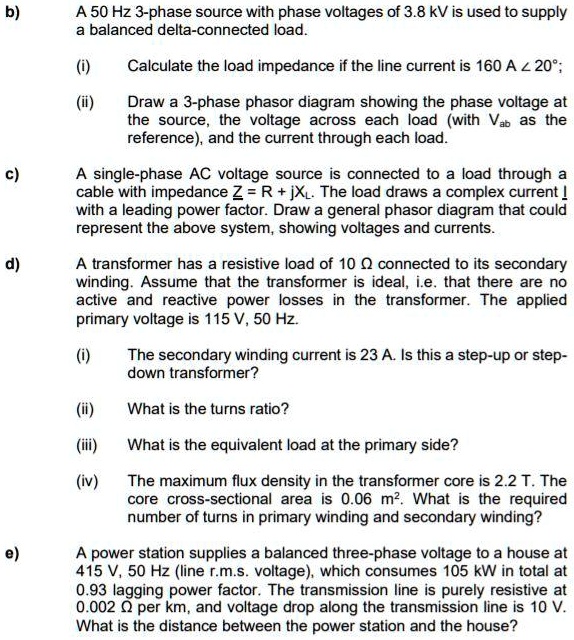 SOLVED: A 50 Hz 3-phase source with phase voltages of 3.8 kV is used to ...