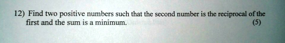 VIDEO solution: 12) Find two positive numbers such that the second ...
