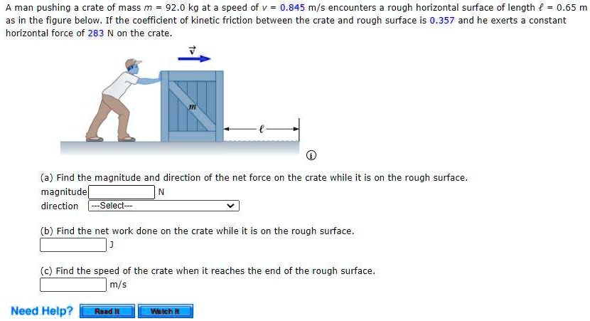 SOLVED: man pushing crate of mass m kg at a speed of v = 0.845 m/s ...