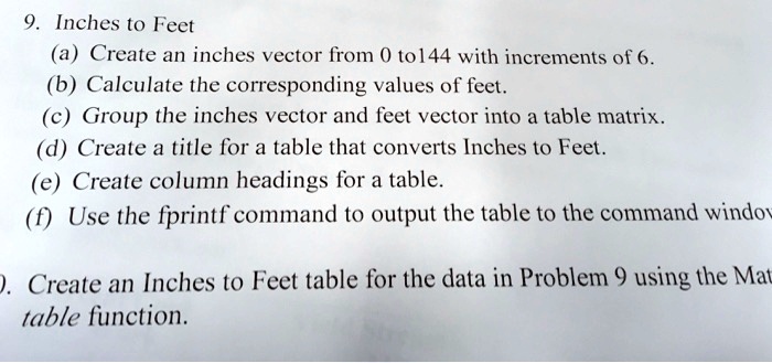 9. Inches to Feet (a) Create an inches vector from 0 to 144 with ...