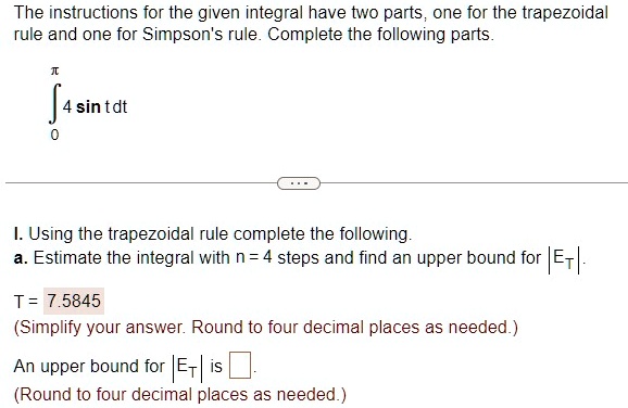 The instructions for the given integral have two parts, one for the ...