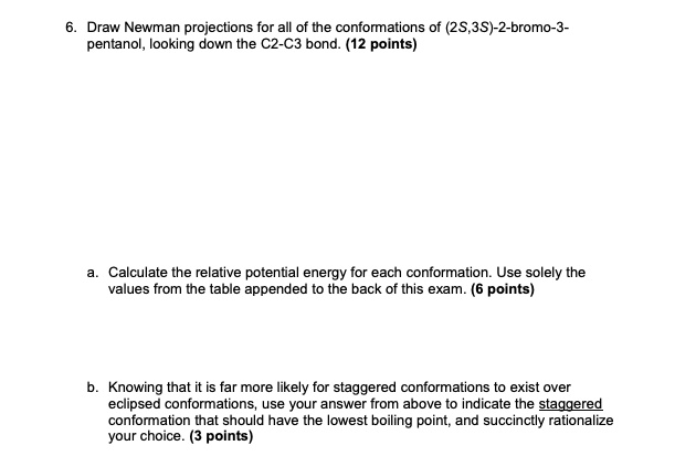 SOLVED:Draw Newman proj ections for all of the conforations of (25,35 ... SOLVED:Draw Newman proj ections for all of the conforations of (25,35 ...