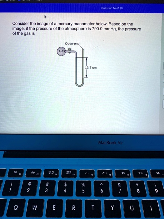 question 12 consider the image of a mercury manometer below based on the image if the pressure ...