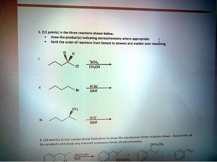 SOLVED: (12 points) The three reactions shown below. Draw the product(s ...
